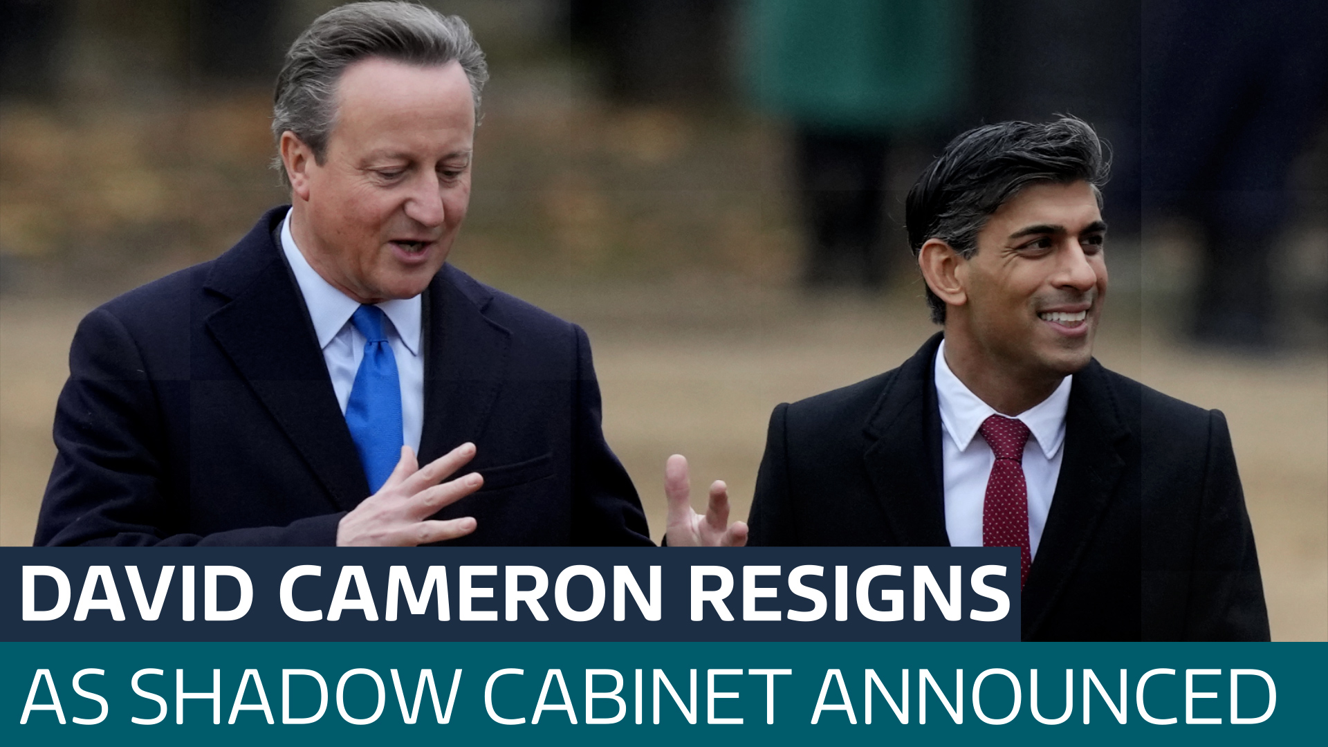 Rishi Sunak announces his shadow cabinet as David Cameron resigns ...