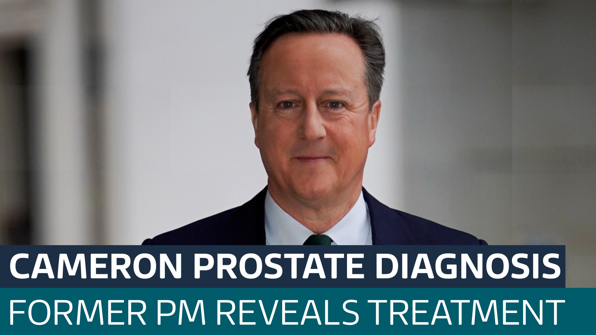 Former prime minister David Cameron reveals prostate cancer diagnosis ...