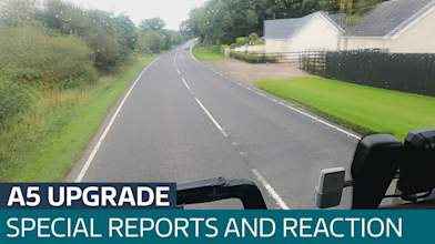 Special reports and reaction as A5 upgrade green-lit - Latest From ITV News