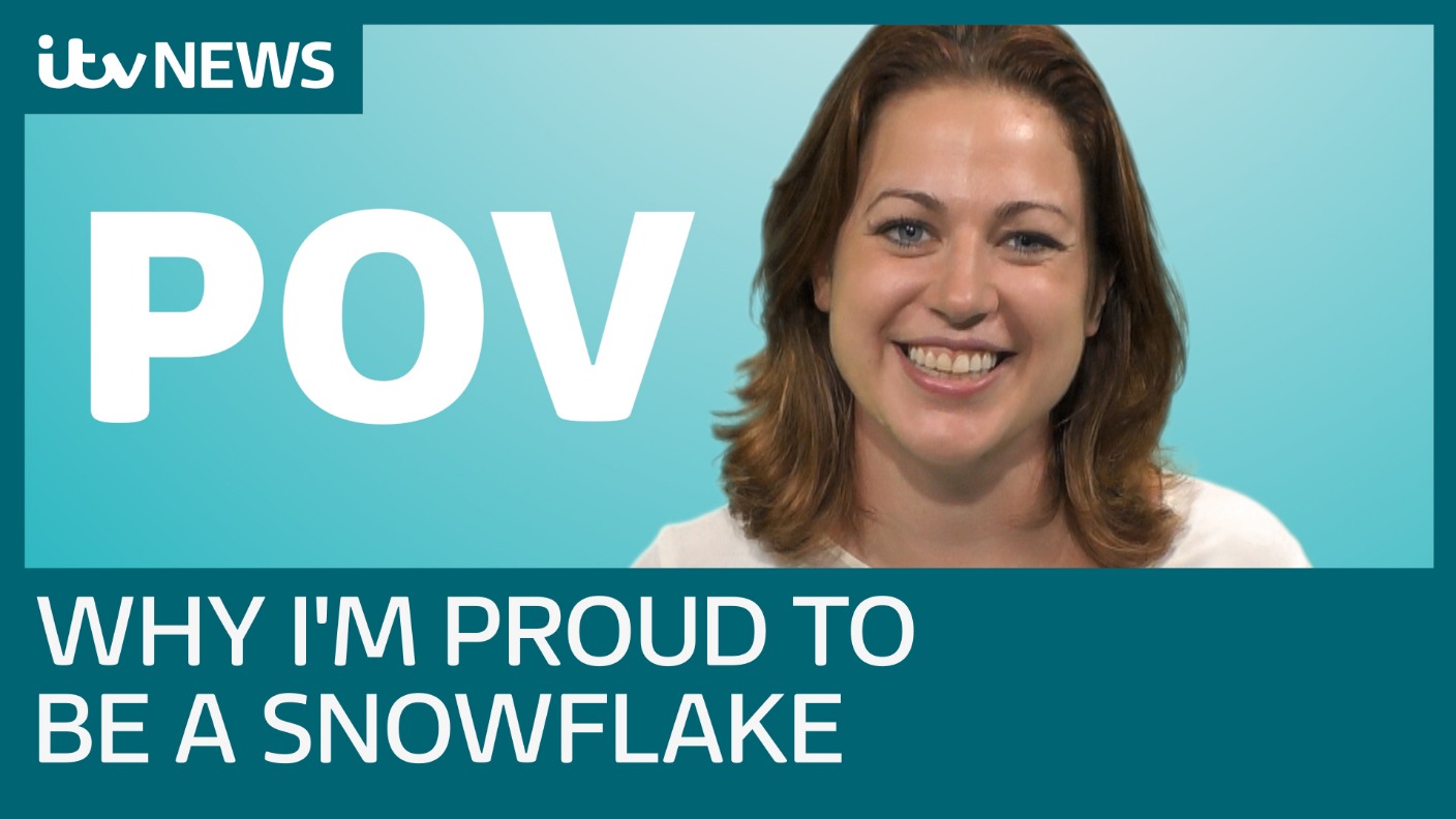Point of View: 'Why I'm proud to be a millennial snowflake' | ITV News