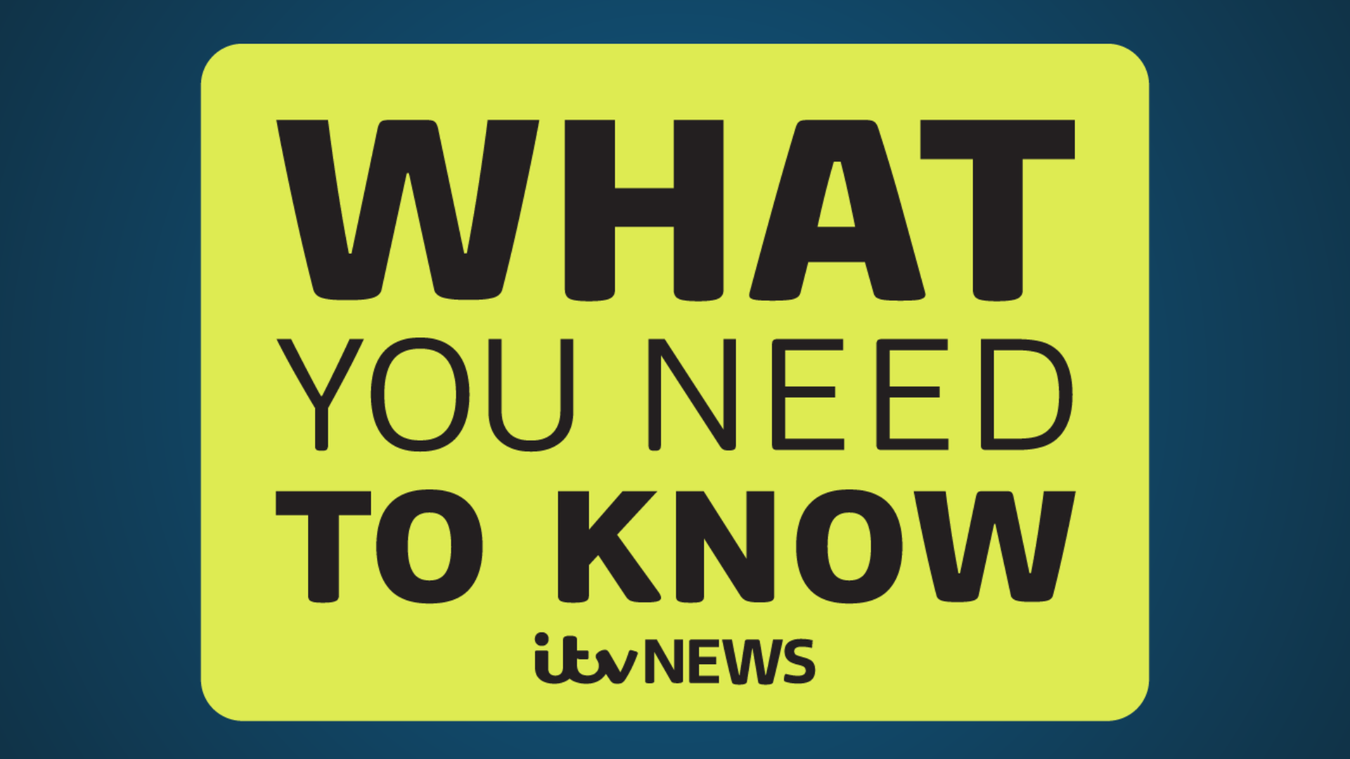 What You Need To Know - the ITV News podcast with vital information and ...