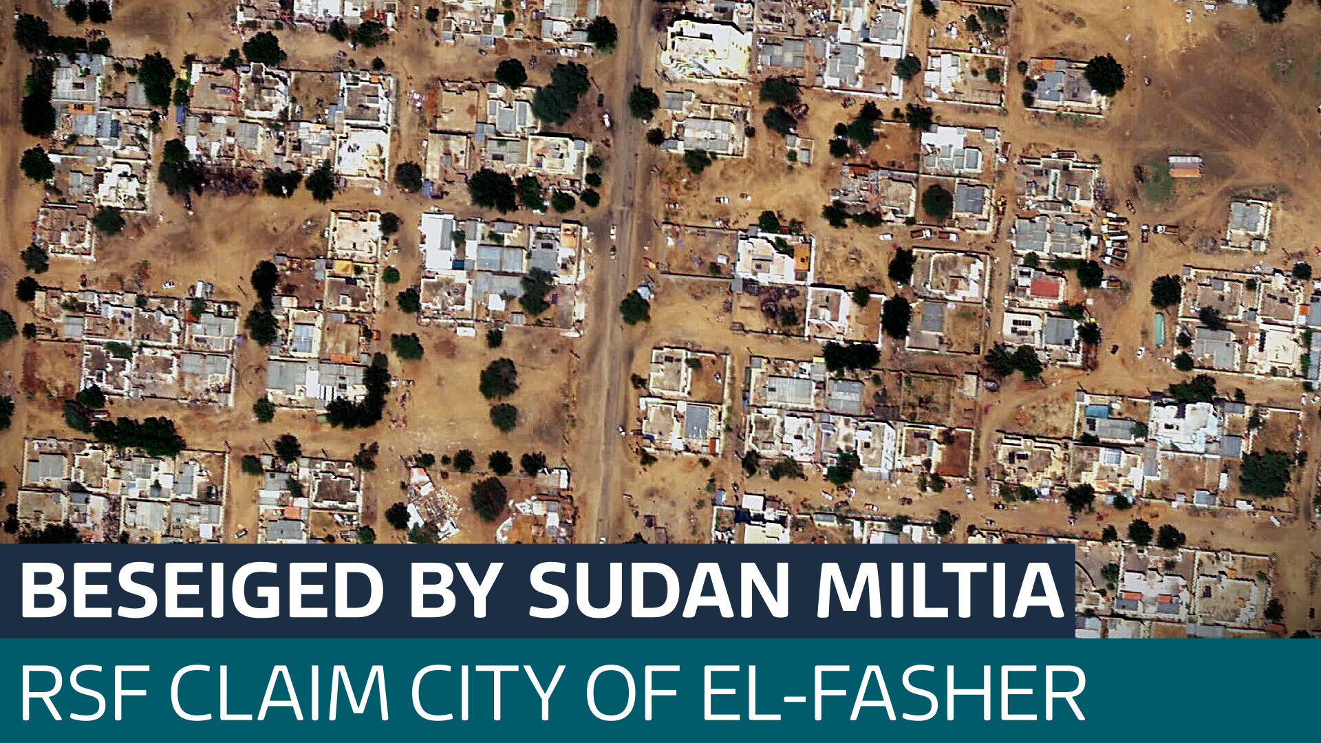 Rapid Forces Movement (RSF) claim city of El-Fashar as Sudan's army ...