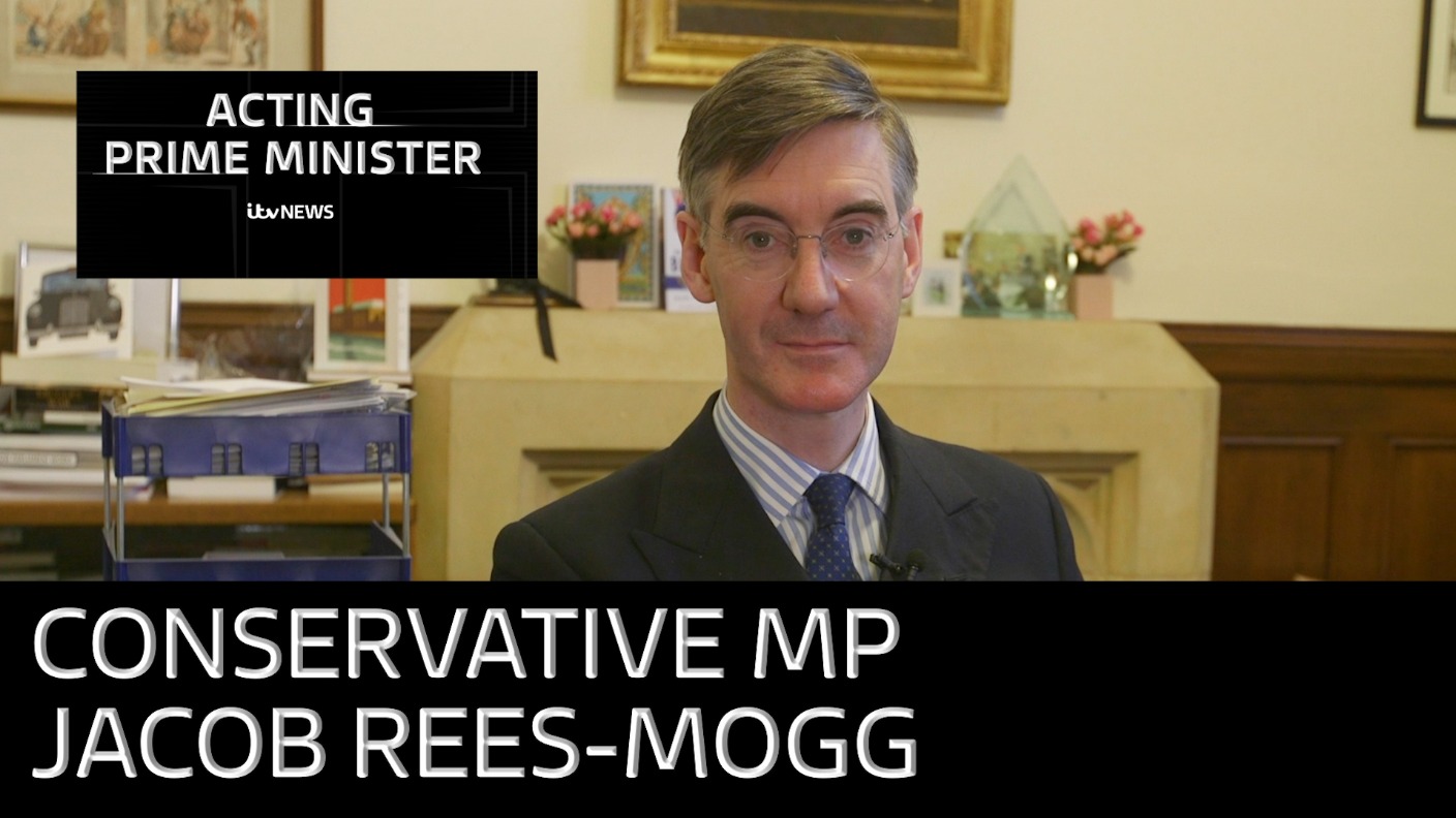 Acting Prime Minister: Jacob Rees-Mogg backs Boris Johnson while ...