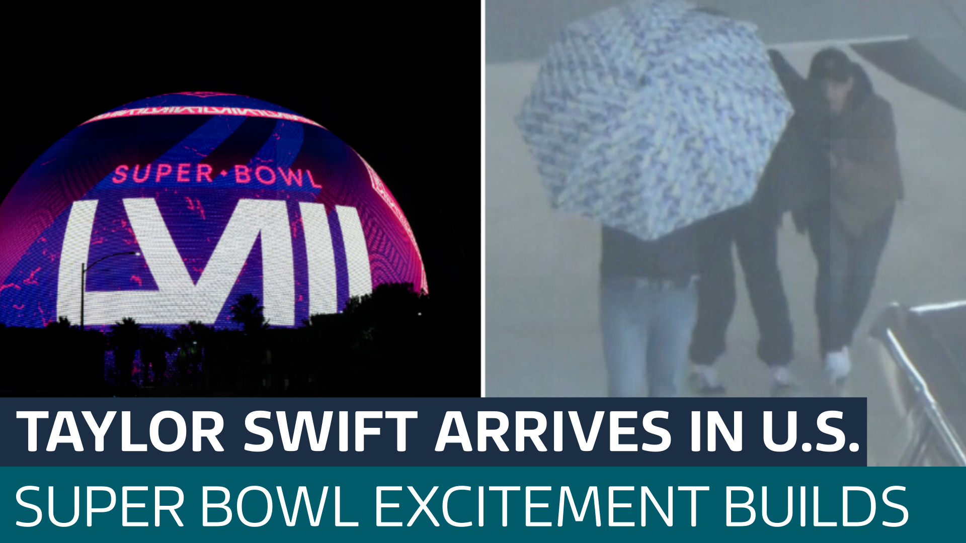 Excitement builds for Las Vegas Super Bowl as Taylor Swift arrives in U ...