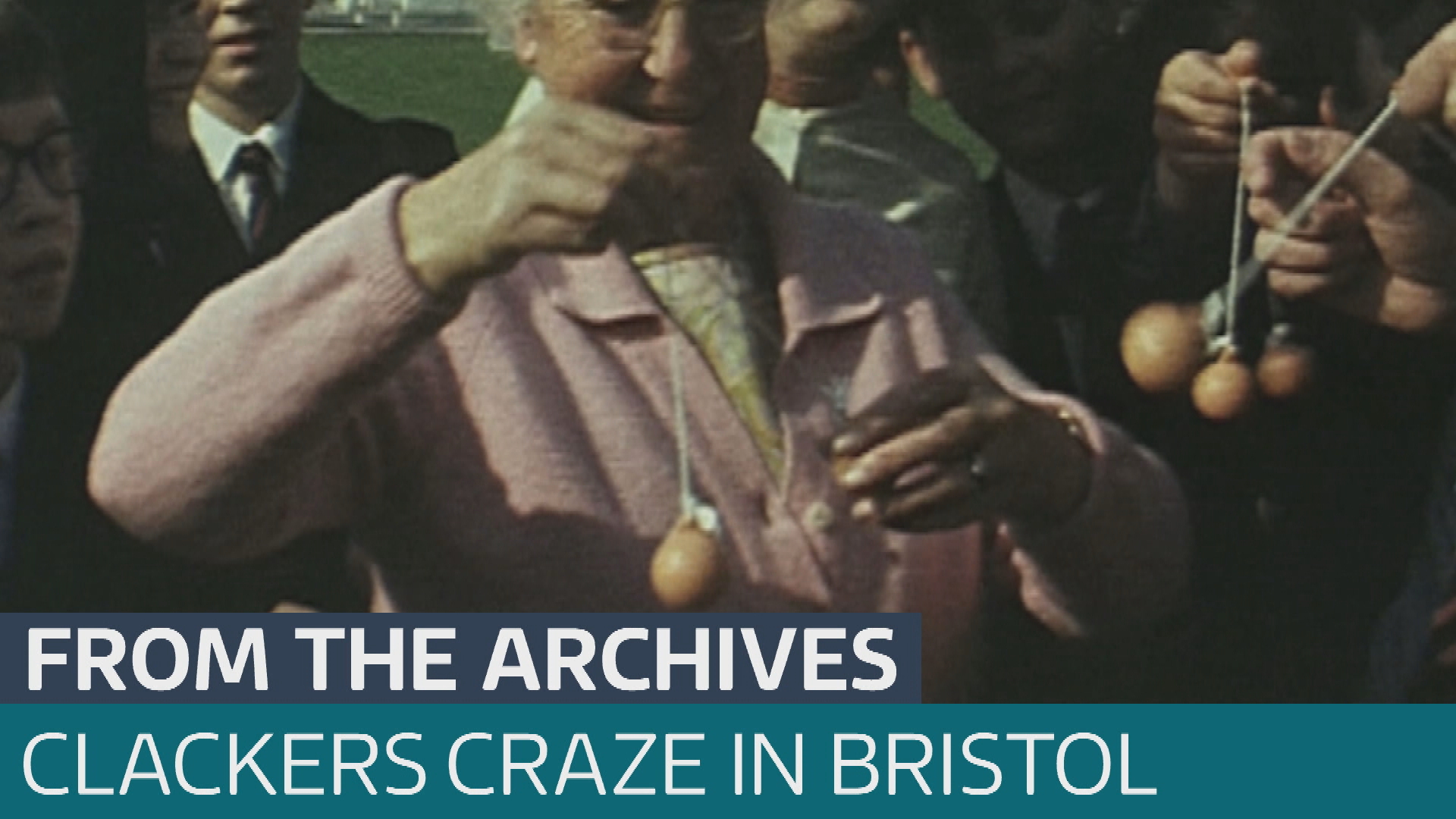 The clackers craze sweeping Bristol in 1971 - Latest From ITV News