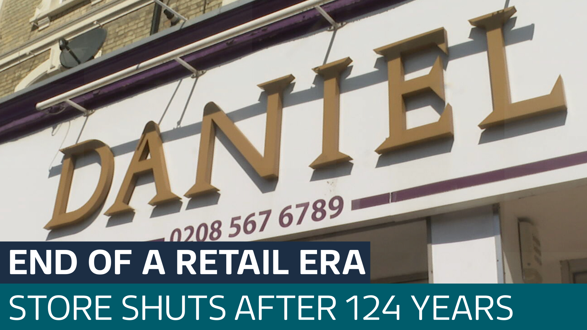 Ealing's Daniel department store to shut up shop after 124 years ...