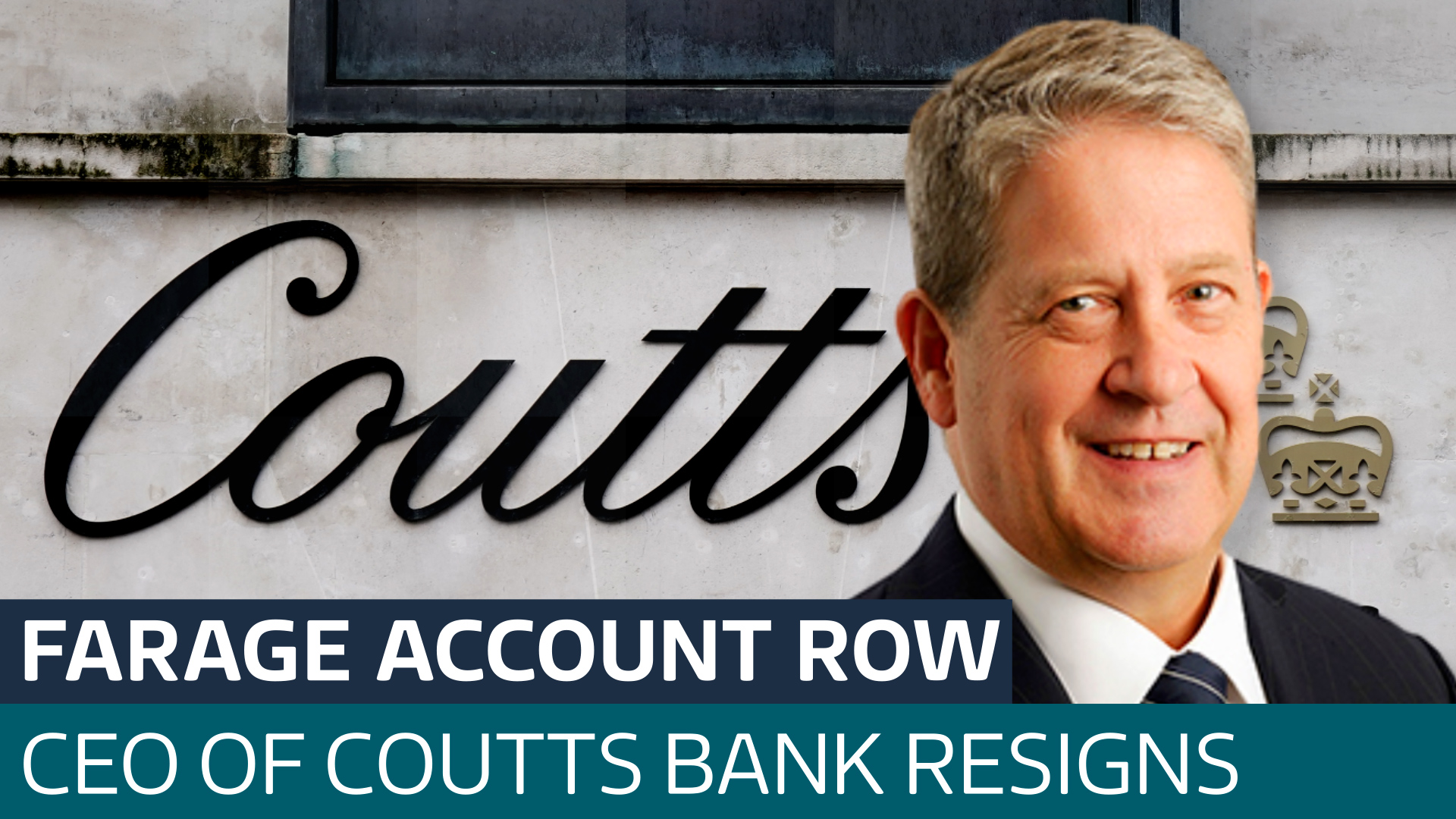 Coutts' chief executive steps down after Nigel Farage bank account row ...