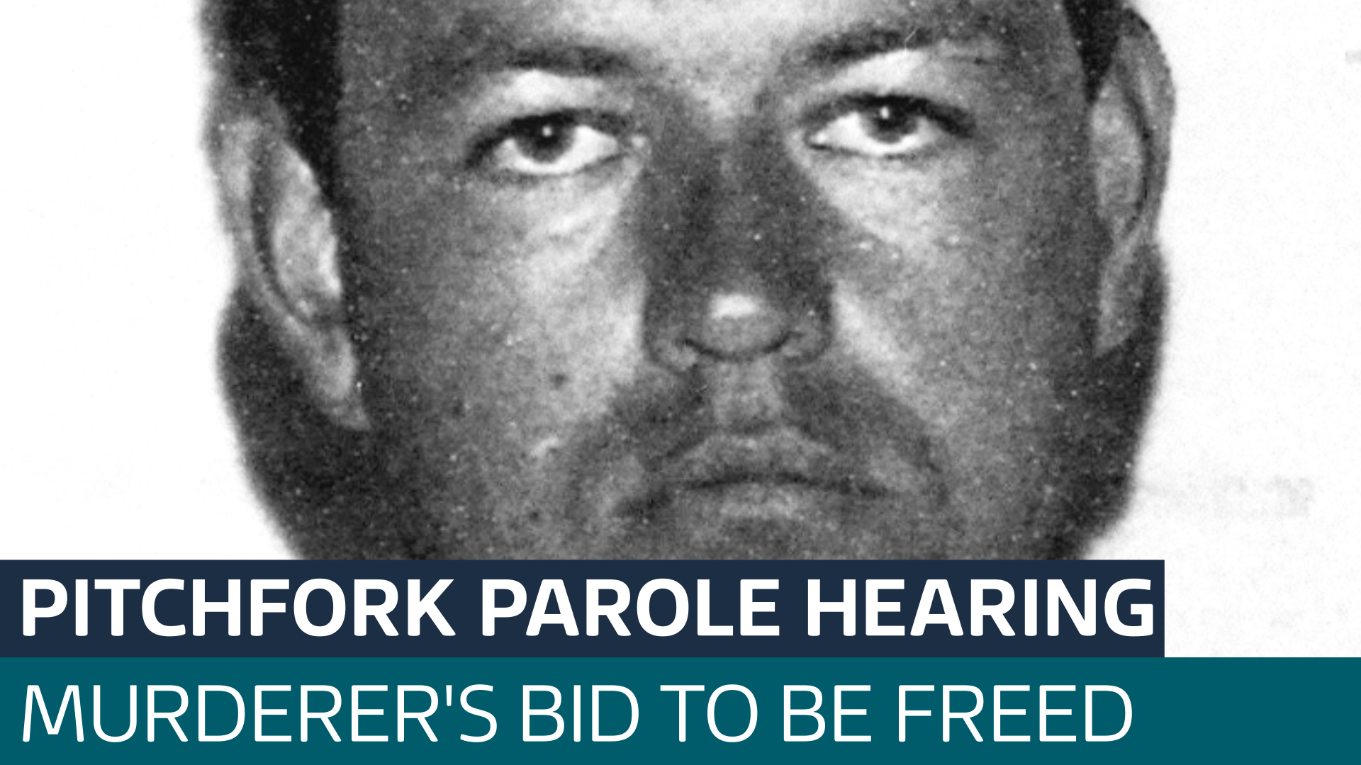 Double child rapist and murderer Colin Pitchfork to face fresh parole ...