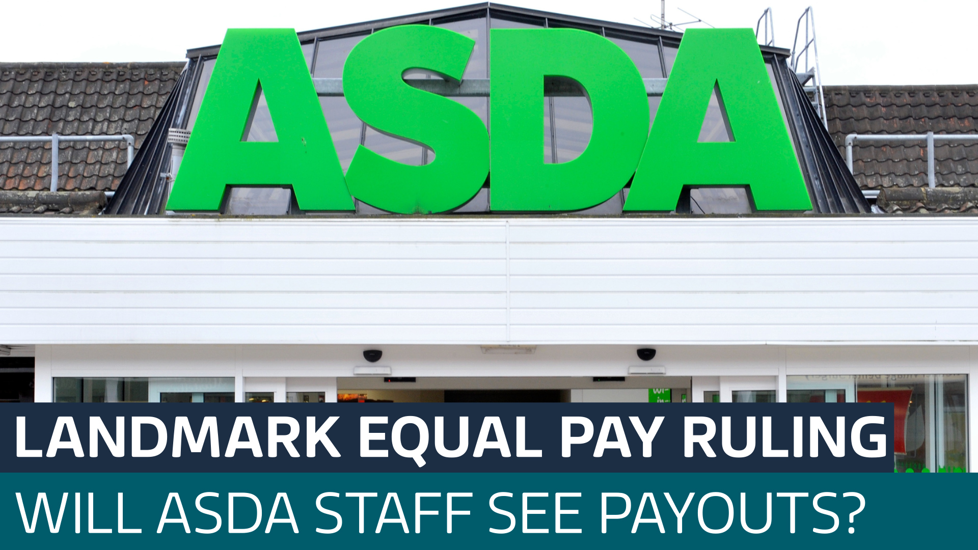 Historic equal pay win for tens of thousands of Asda workers - Latest ...