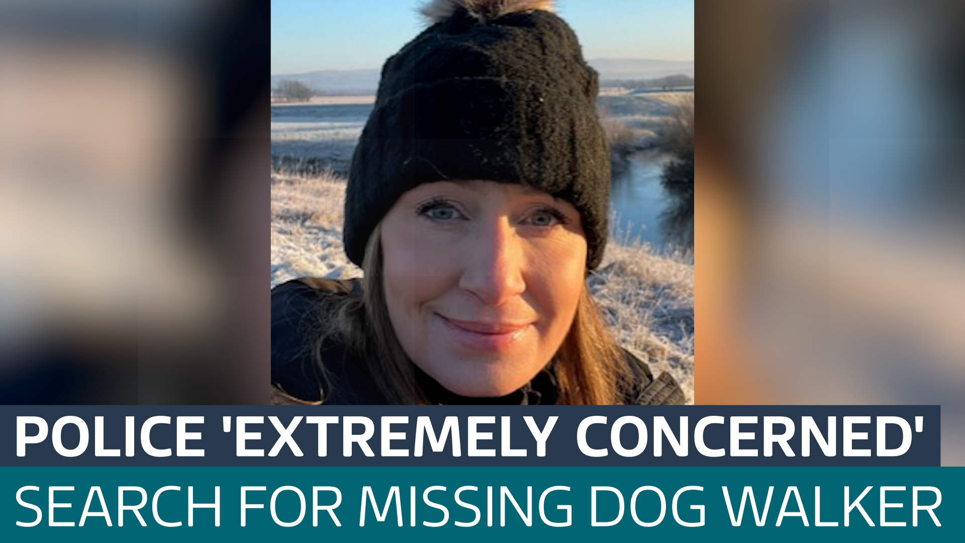 Police 'extremely concerned' for missing dog walker in Lancashire ...