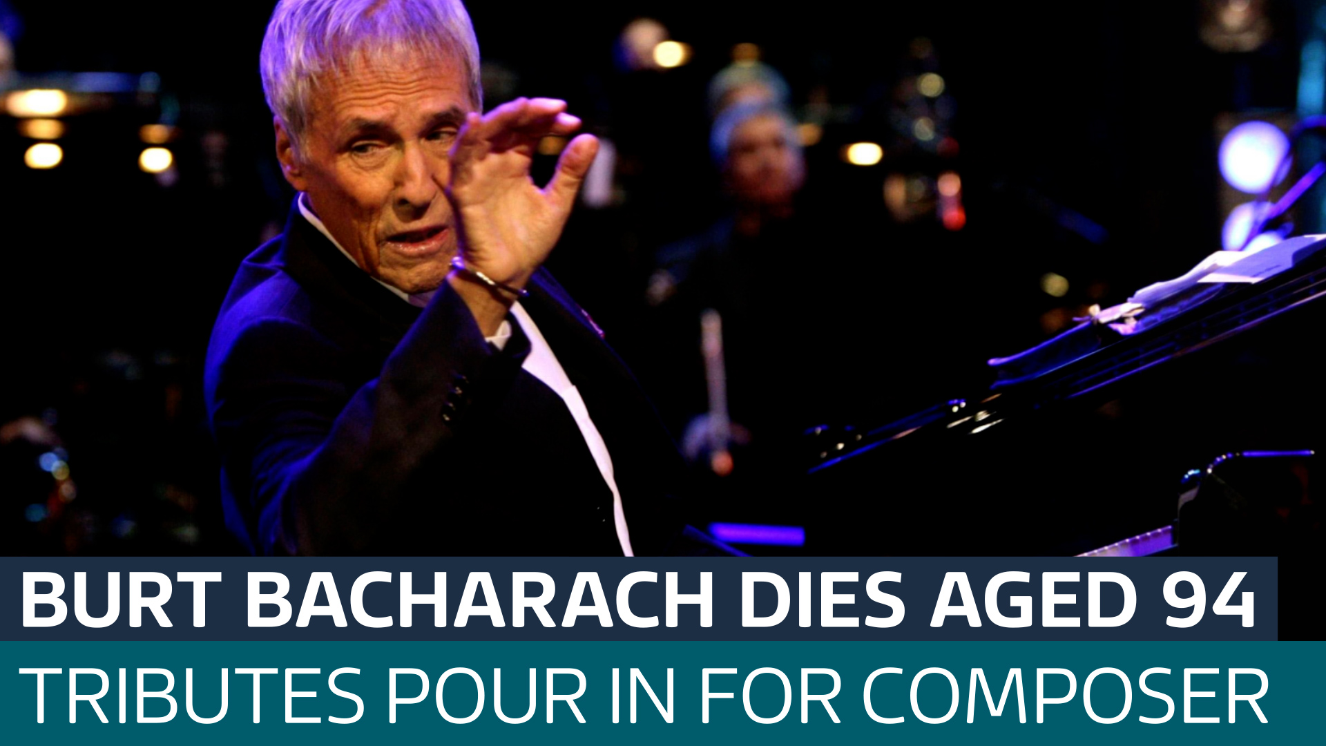 20th century legendary composer Burt Bacharach dies aged 94 - Latest ...