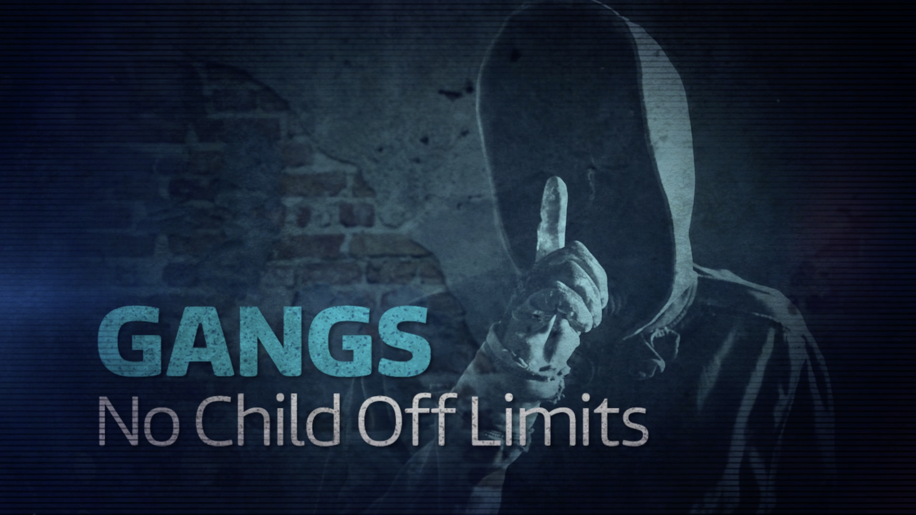 Gangs: No Child Off Limits - Investigating the extremes gangs go to to ...