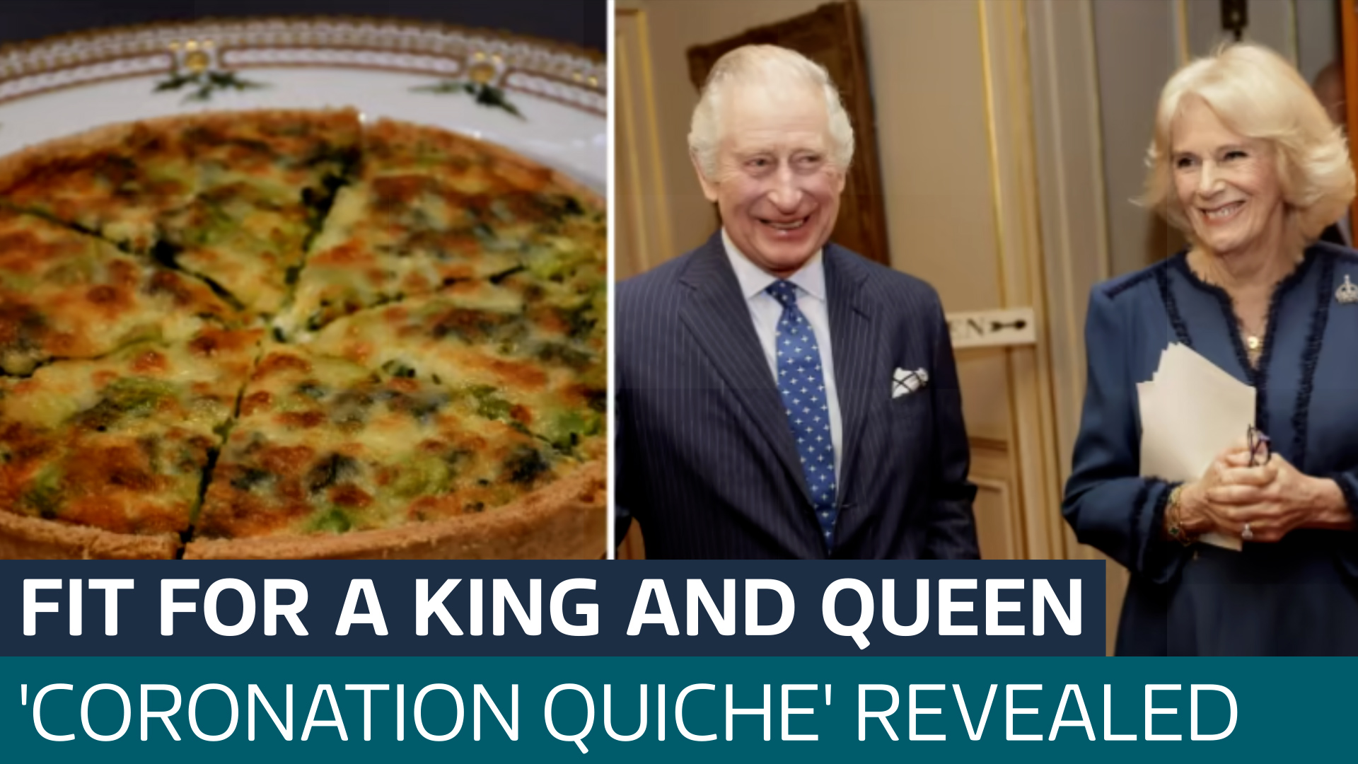 King and Queen Consort serve up recipe for 'Coronation Quiche' - Latest ...