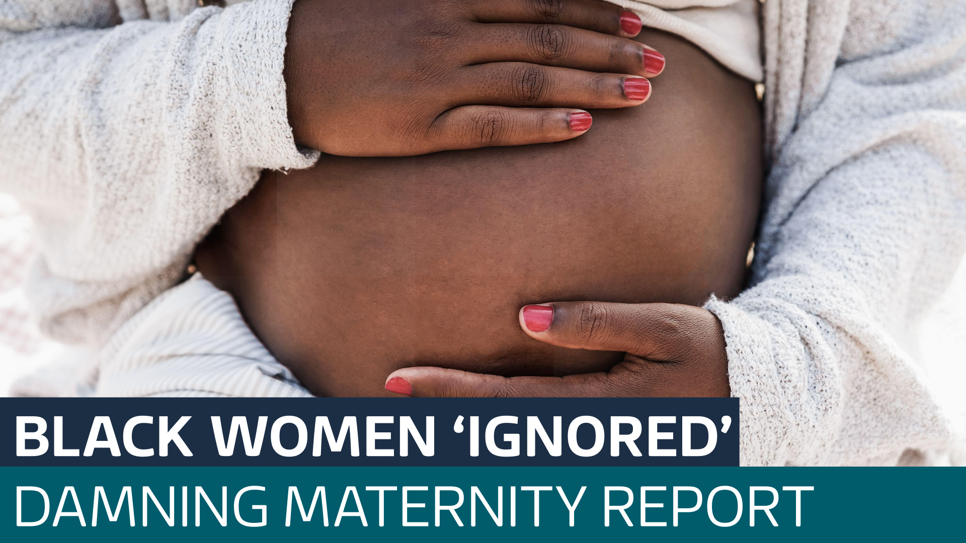 Racism contributing to worse maternity care for black women, report ...