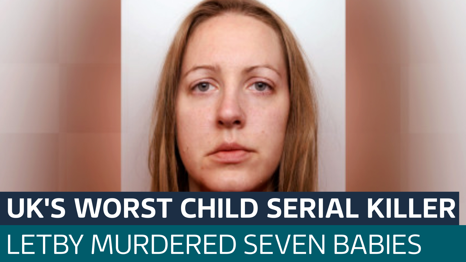 Lucy Letby found guilty of murdering seven babies and attempting to ...