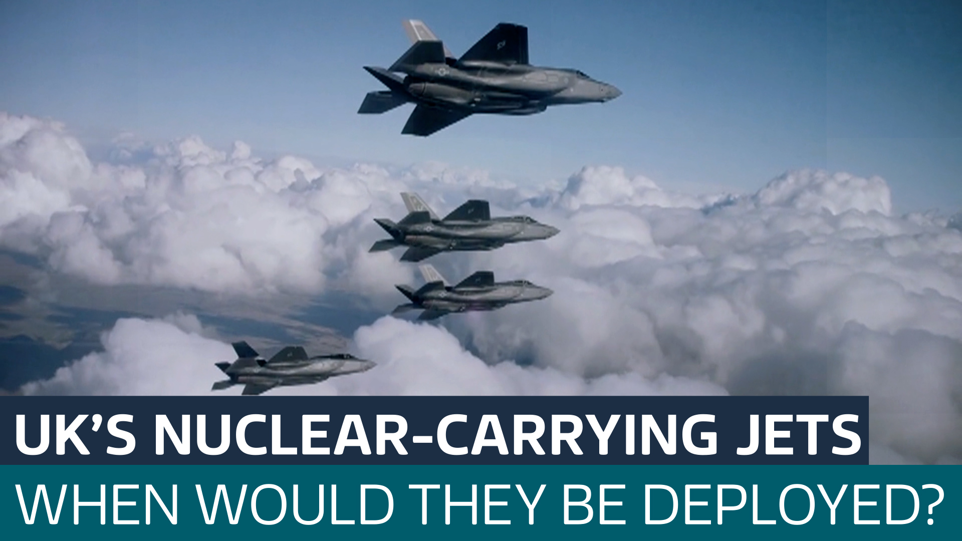 When would the UK deploy its new nuclear bomb-carrying fighter jets ...