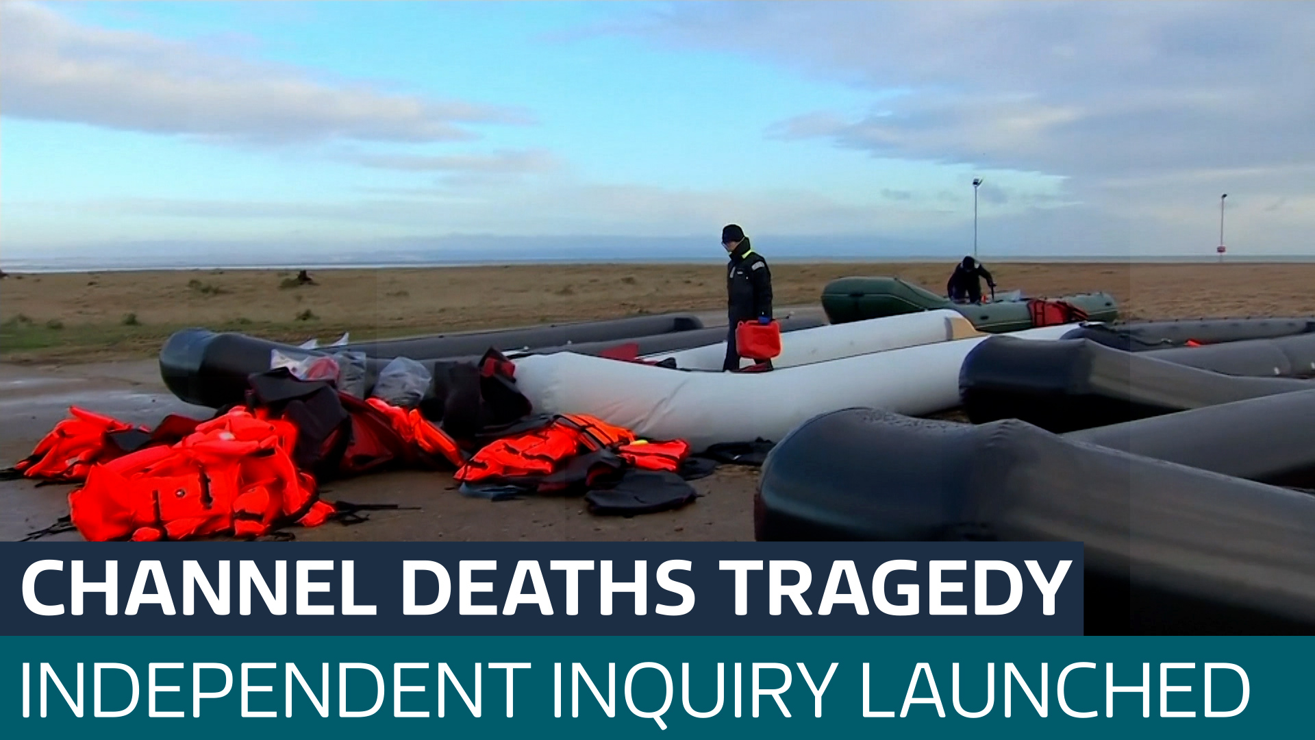 Independent inquiry to look into small boat Channel tragedy that killed ...