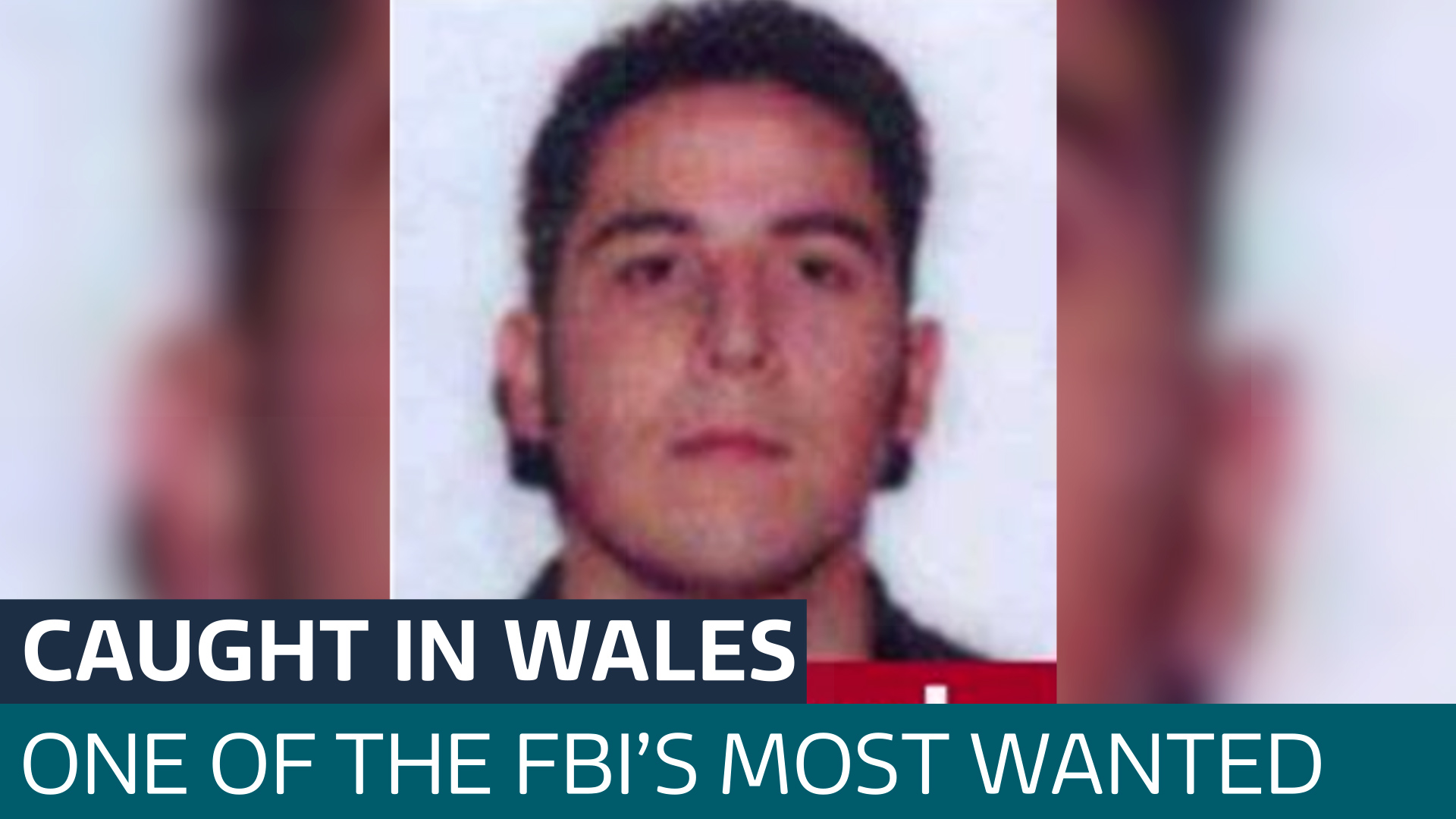 How one of FBI's most wanted was caught in Wales after over 20 years on ...