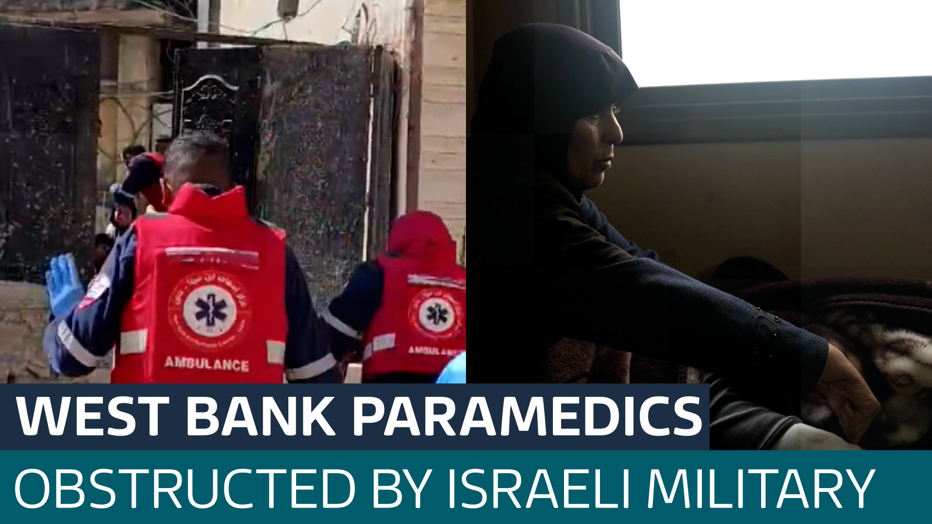 The video evidence that shows Israeli military obstructing paramedics ...