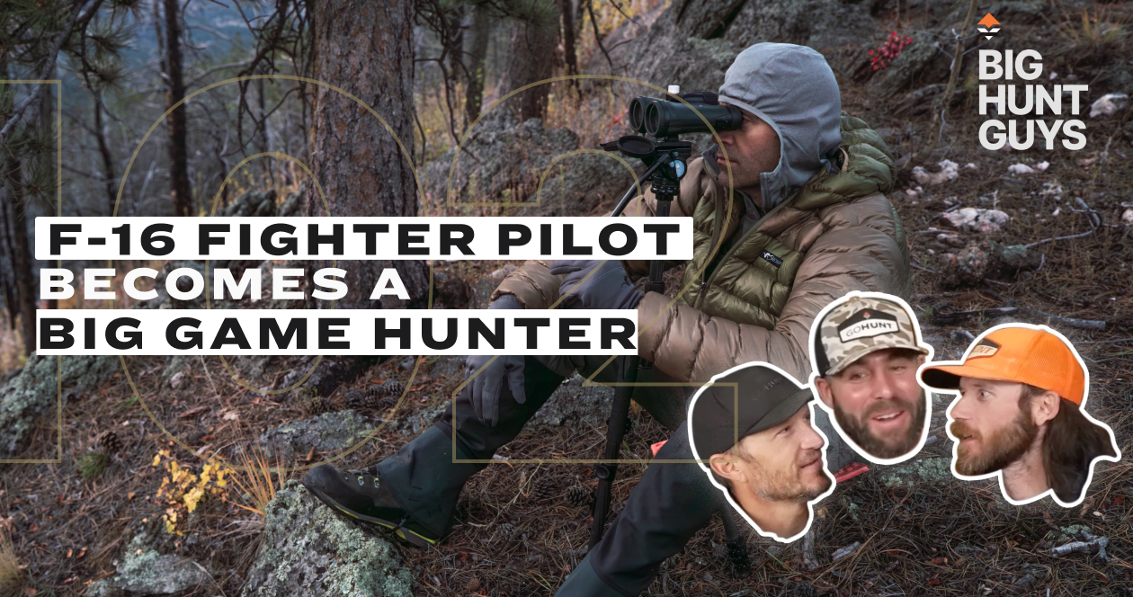 An F-16 Fighter Pilot Becomes a Big Game Hunter - Ep. 102 // GOHUNT ...