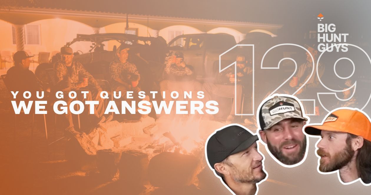 You've got questions, we've got answers | Big Hunt Guys Podcast - Ep ...
