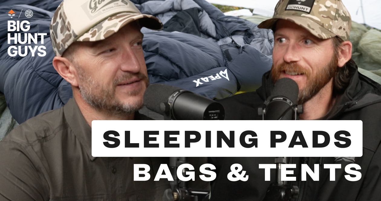 Sleeping Pads, Bags & Tents: What We Pack and Why | Big Hunt Guys, Ep. 184 // GOHUNT. The ...