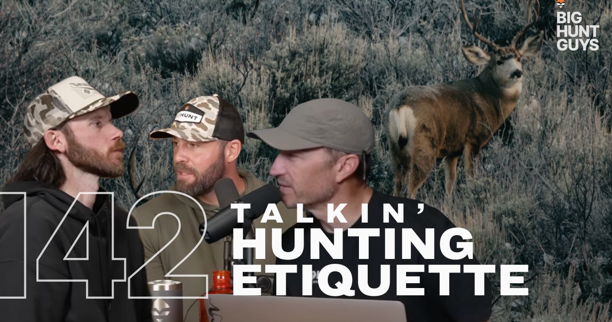 Hold my beer, the Big Hunt Guys are talking hunting etiquette | Big ...