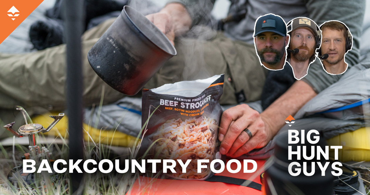 Backcountry Food Breakdown — BIG HUNT GUYS PODCAST Ep. 71 // GOHUNT ...