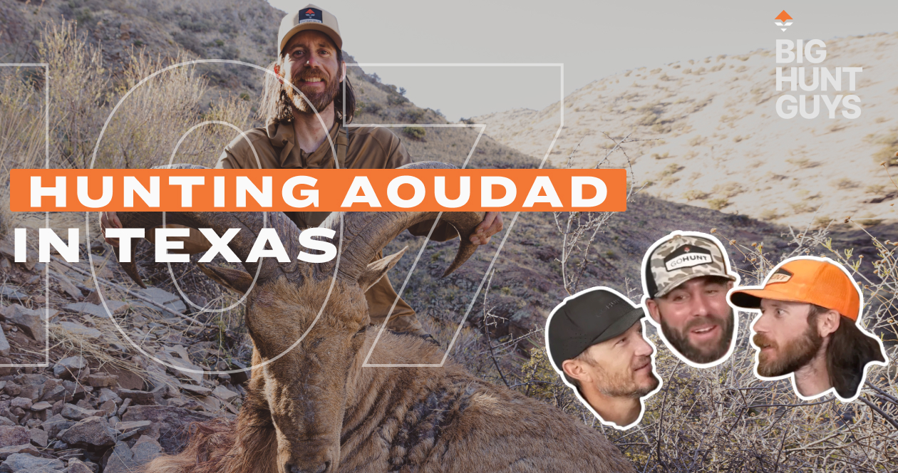 Everything’s bigger in Texas - Ep. 107 // GOHUNT. The Hunting Company