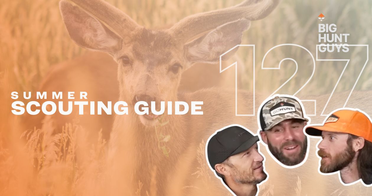 The hunt begins, your summer scouting guide | Big Hunt Guys Podcast ...