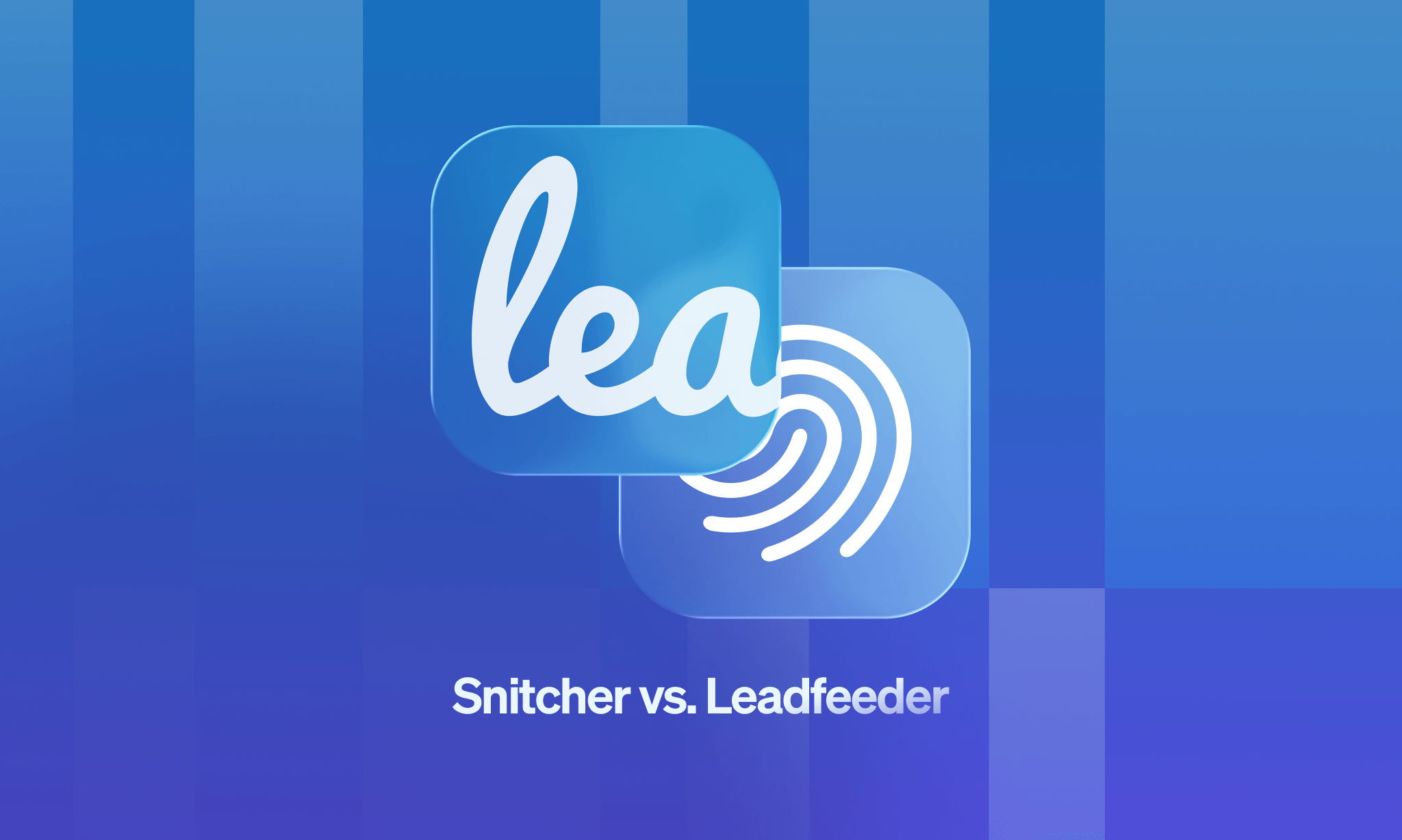 Snitcher vs Leadfeeder: Compare web tracking tools in 2025