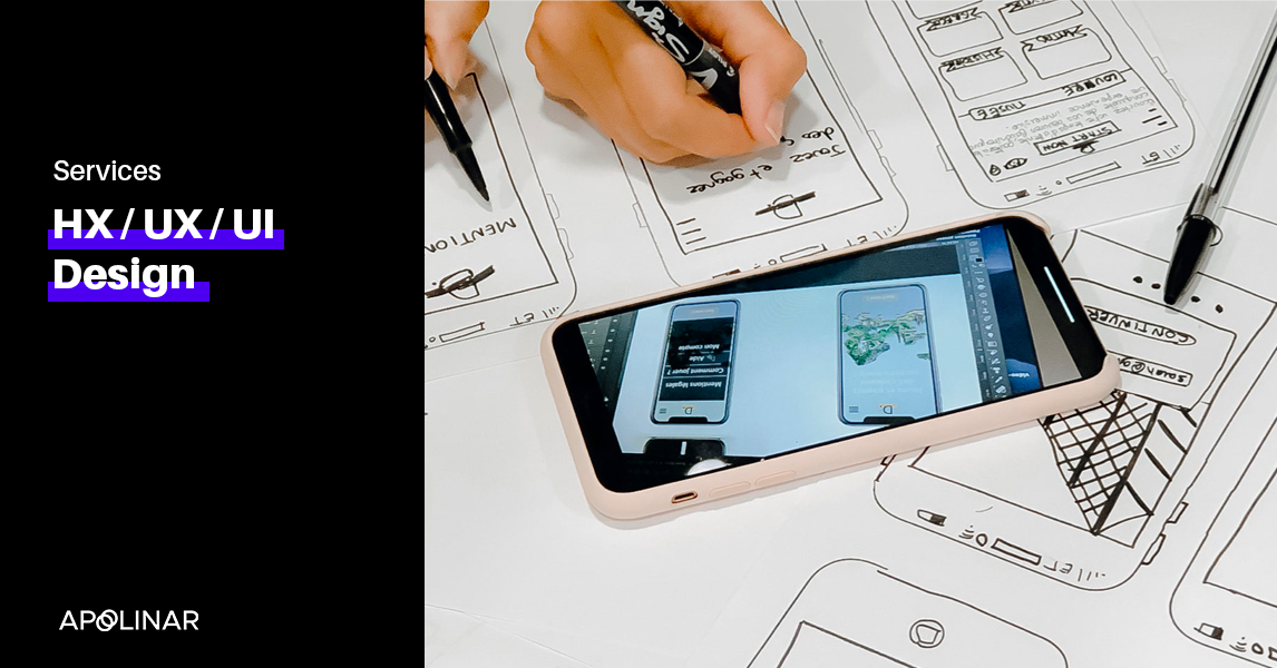 HX / UX / UI Design | Apolinar