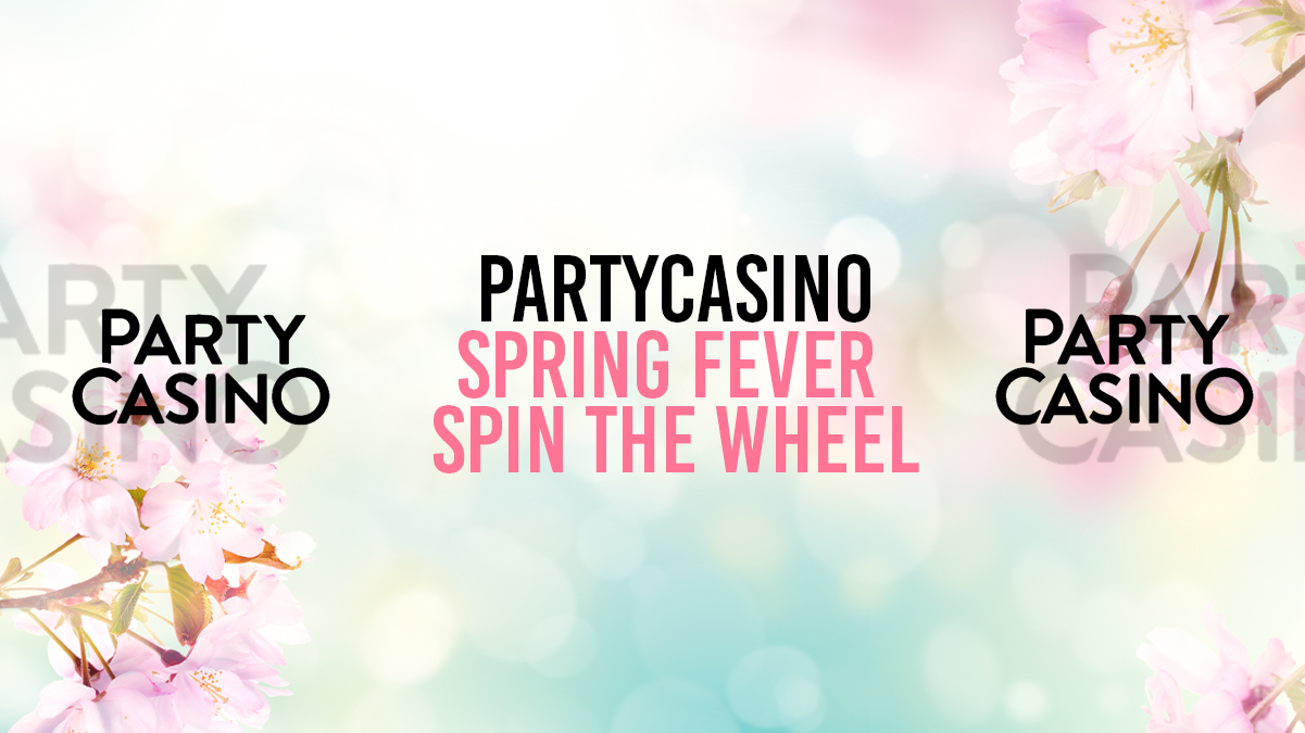 Enter Spring Fever Spin the Wheel at PartyCasino & Win A Prize Every ...