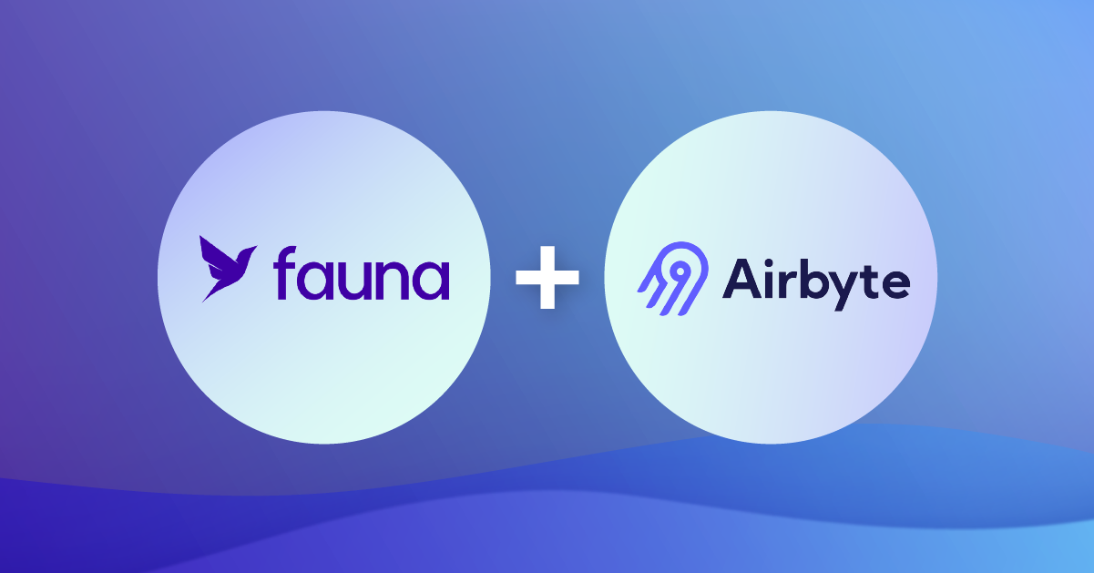 Transfer Data In Fauna To Your Analytics Tool Using Airbyte