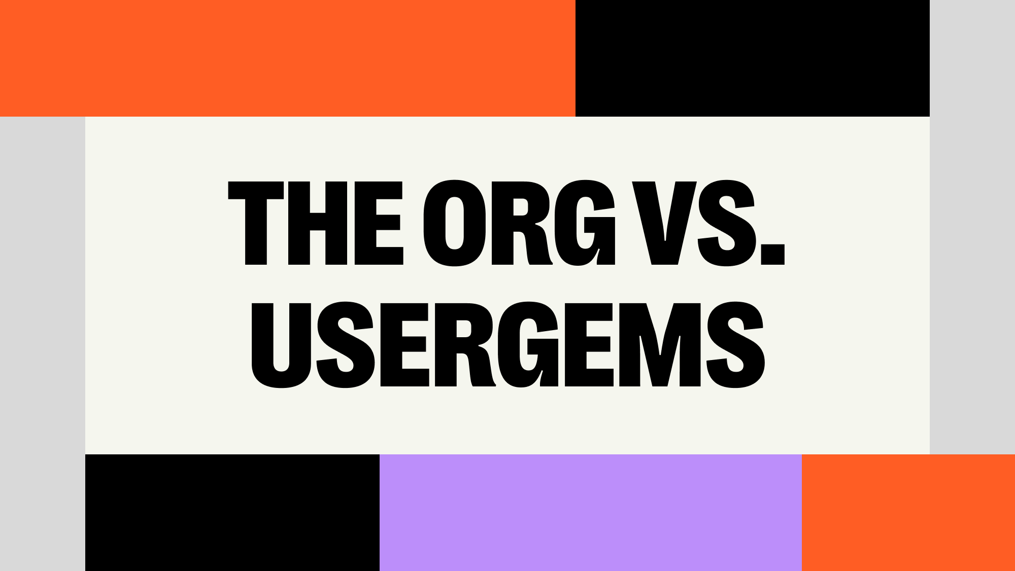 The Org vs. UserGems | The Org