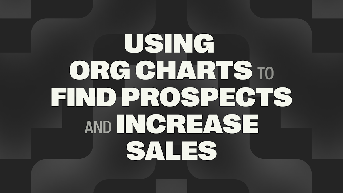 Using Org Charts to Find Prospects and Increase Sales | The Org