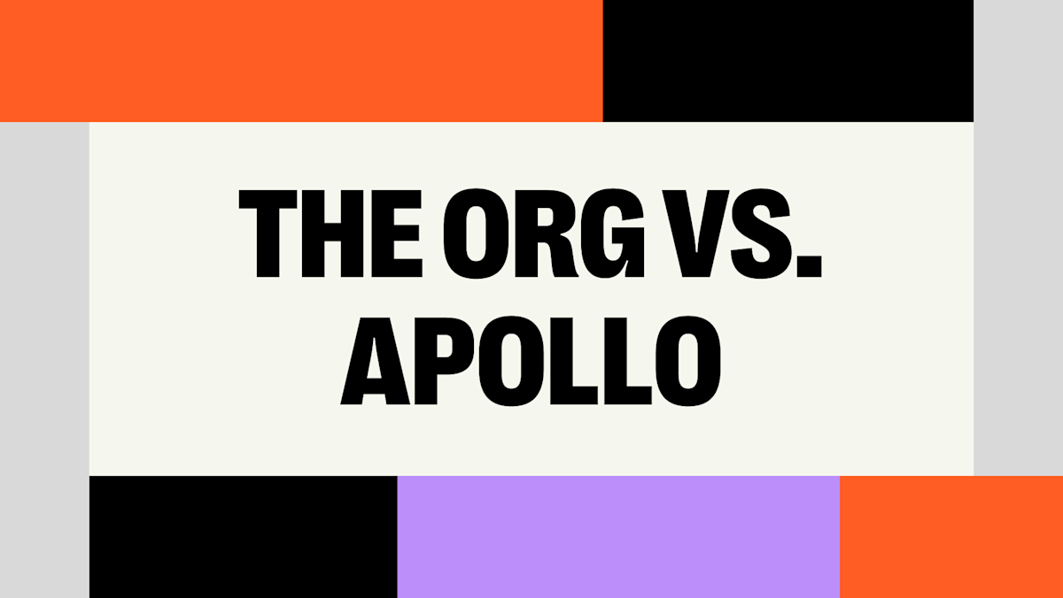 Apollo vs. The Org | The Org