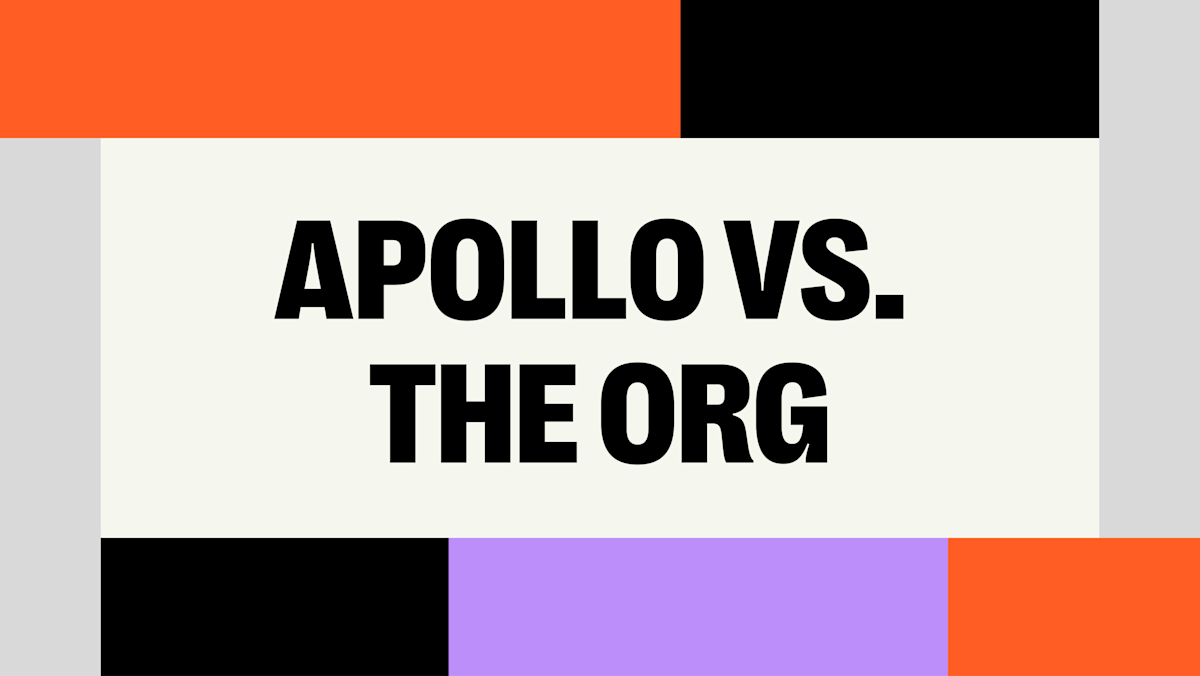 Apollo vs. The Org | The Org