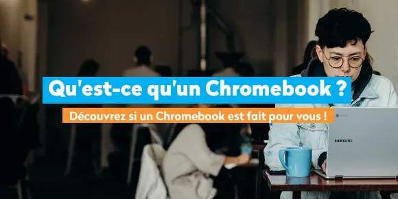 Qu'est-ce qu'un chromebook