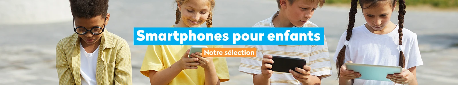 Smartphones pour enfants - Krëfel