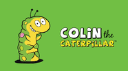 Colin The Caterpillar Colin The Caterpillar