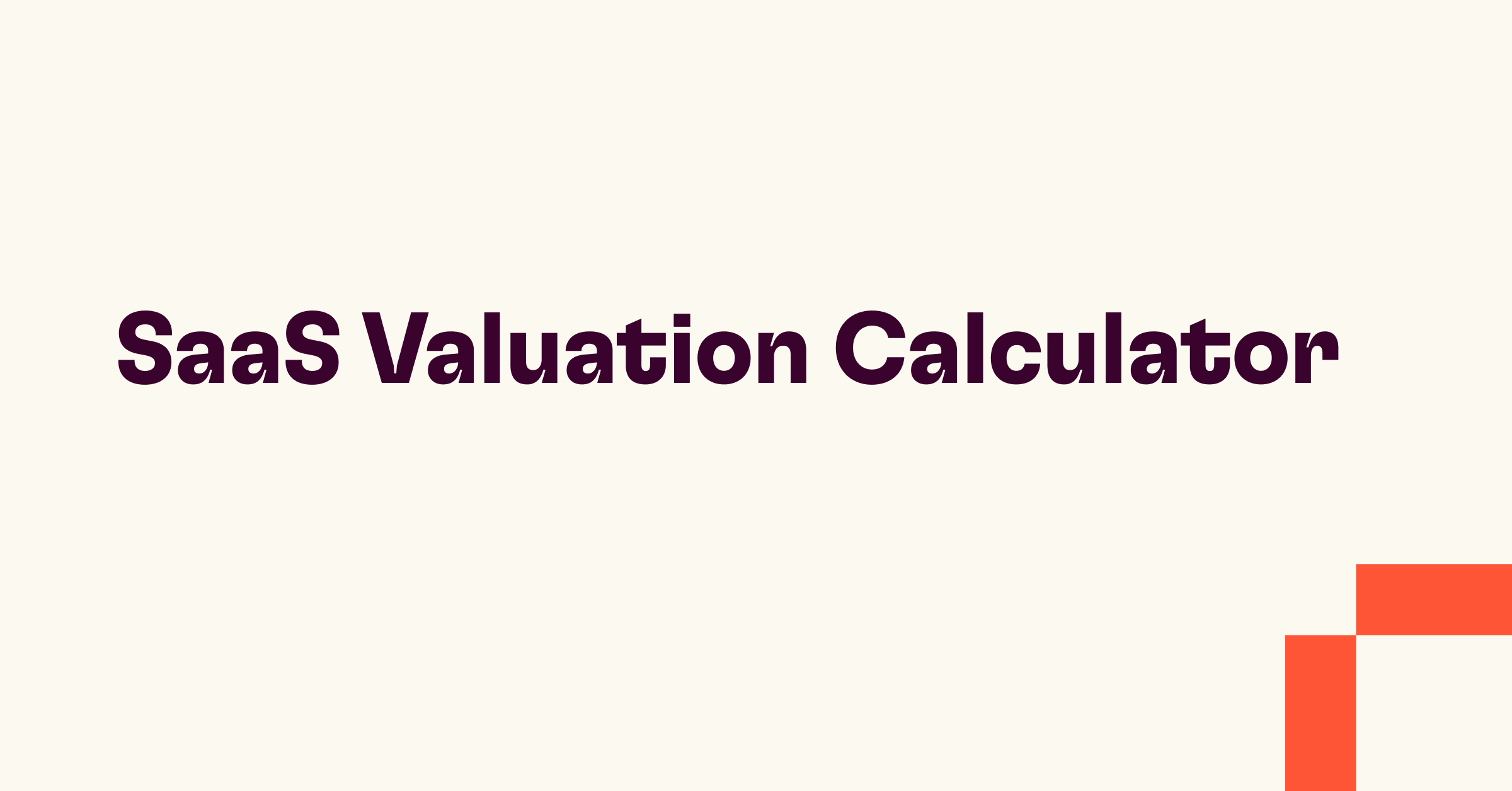 SaaS Valuation Calculator