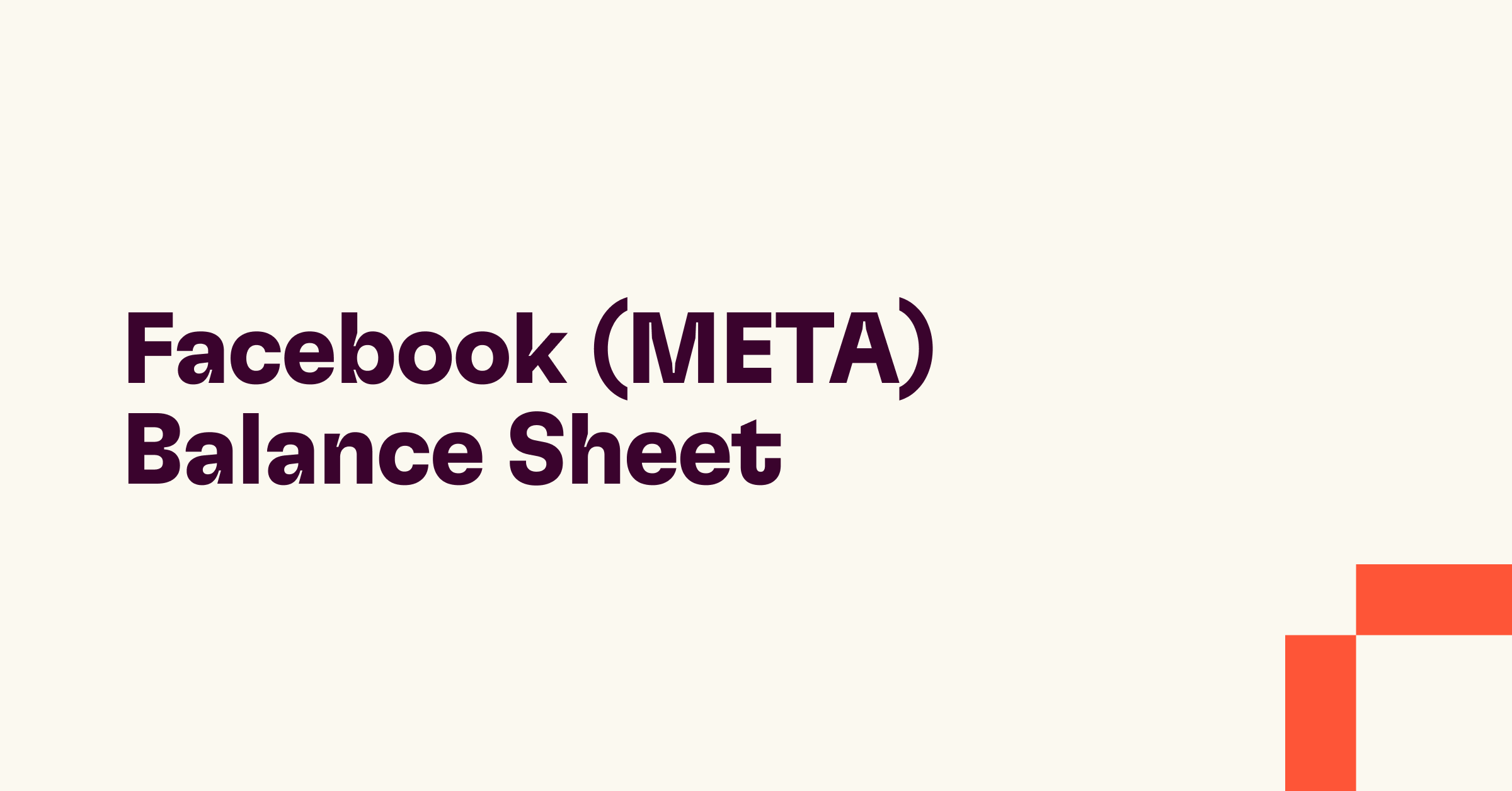 Facebook (META) Balance Sheet
