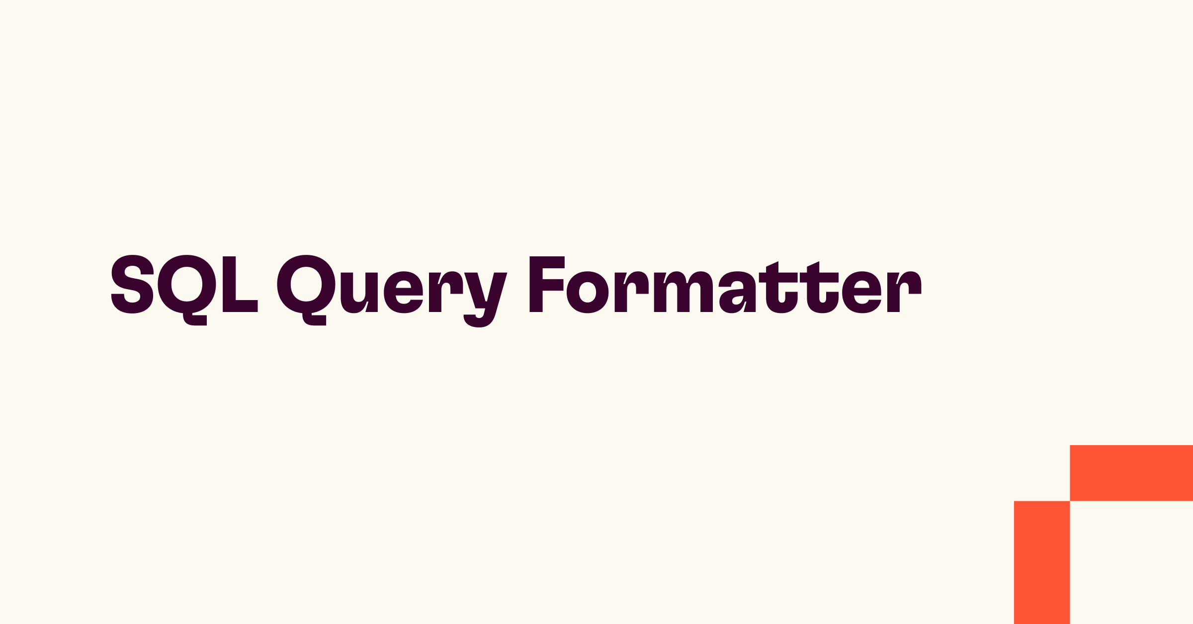 SQL Query Formatter