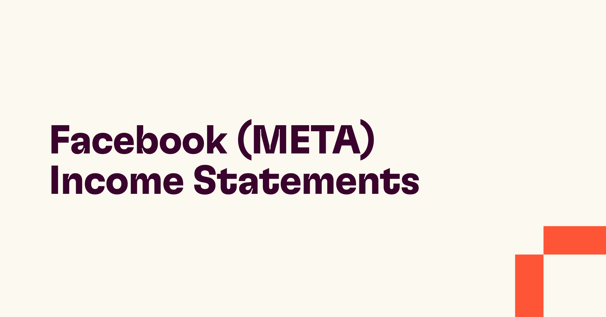 Facebook (META) Annual income statement