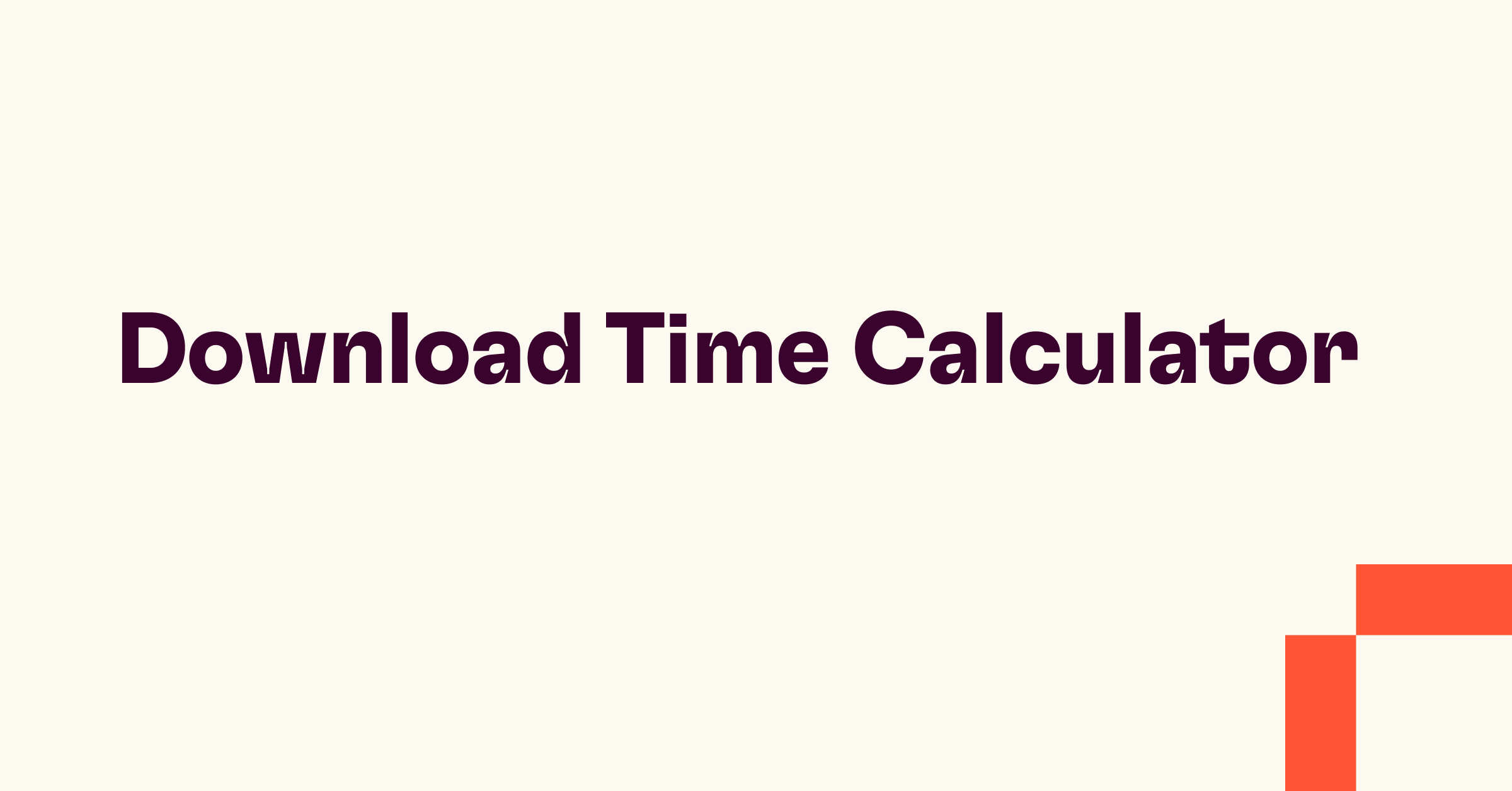 Download Time Calculator