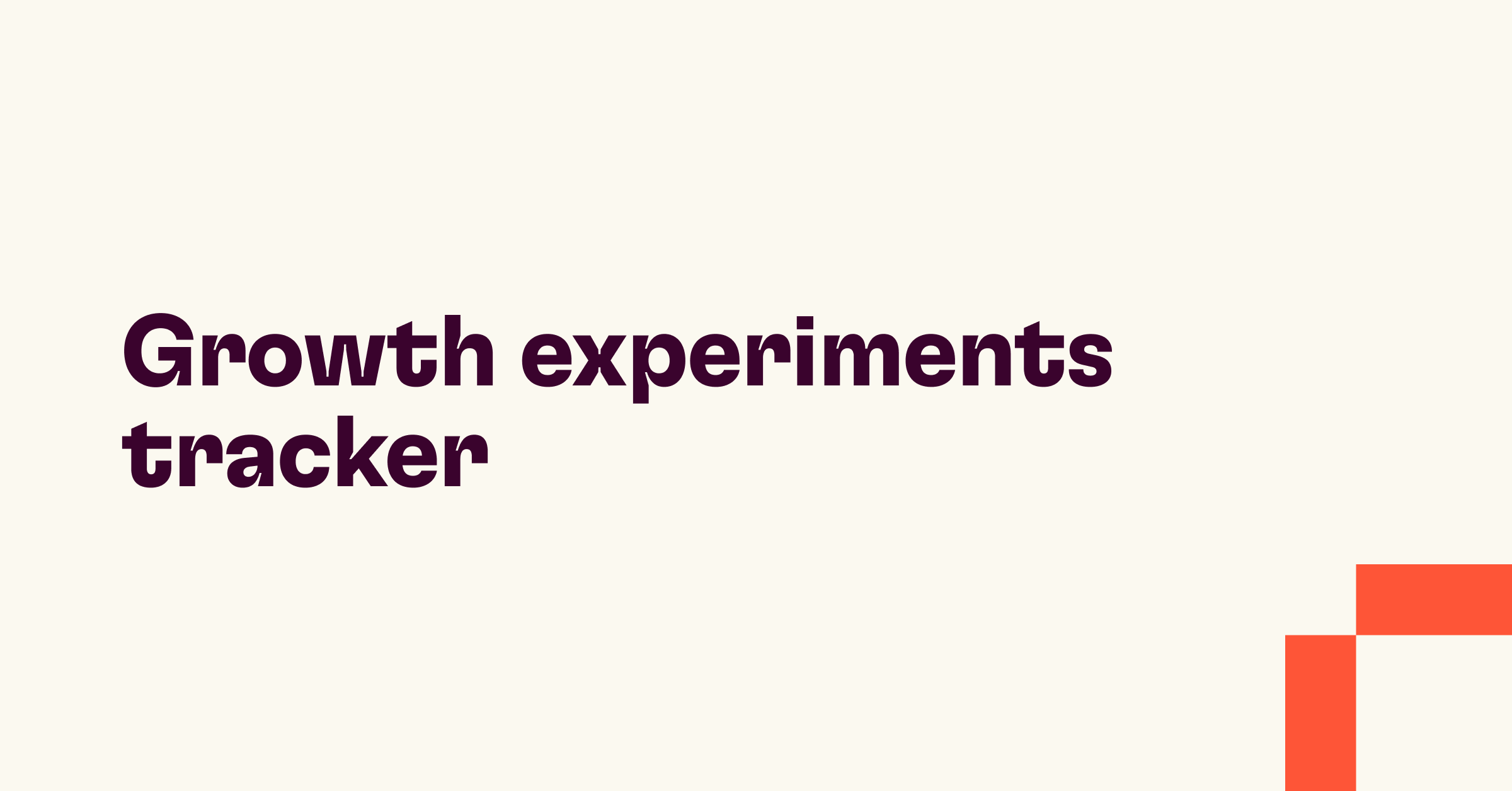 Growth experiments tracker | Rows template