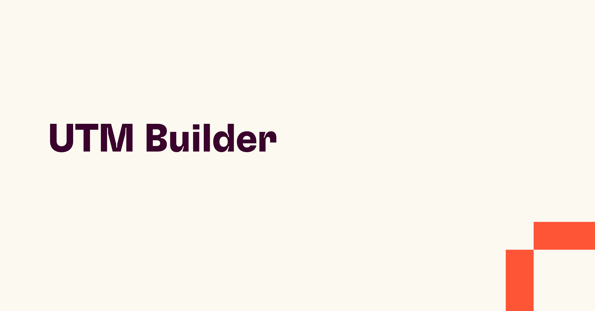 UTM Builder