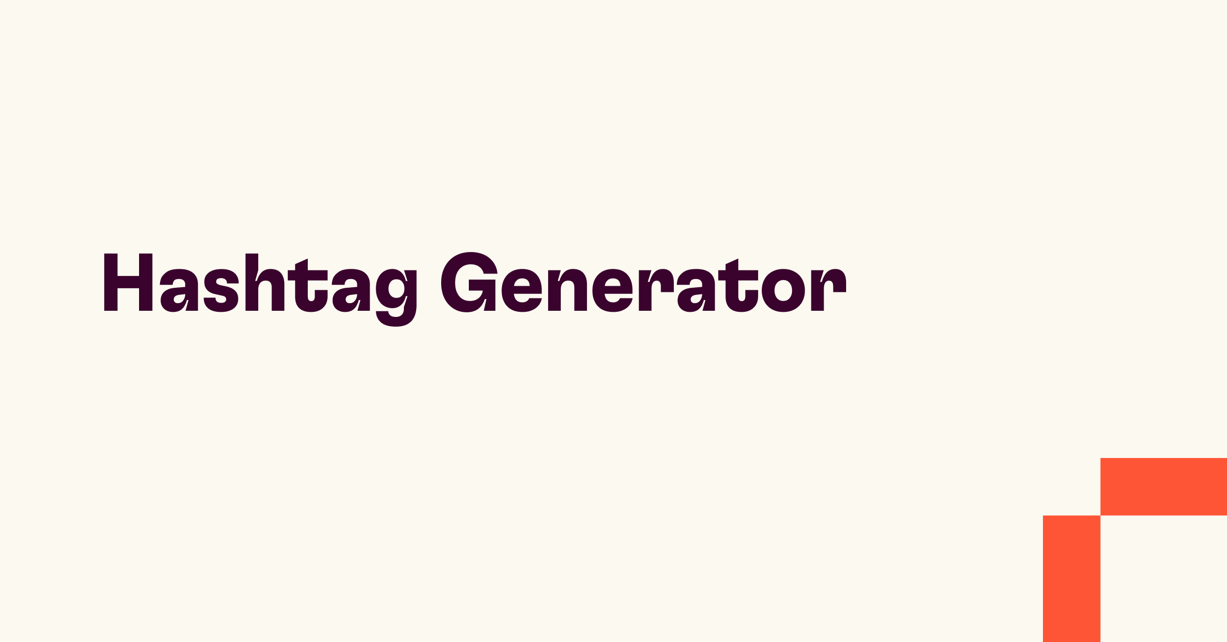 Hashtag Generator