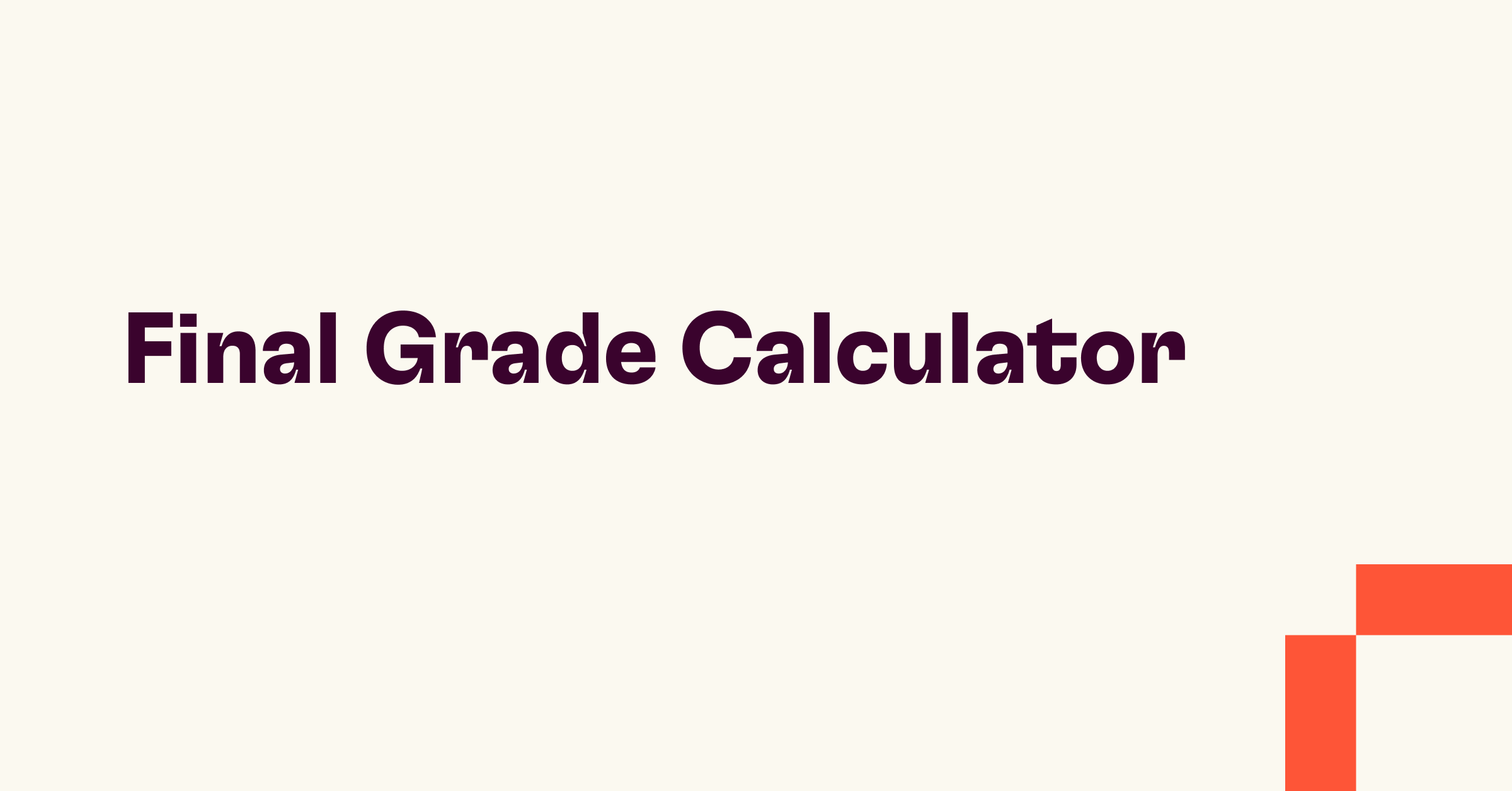 Final Grade Calculator